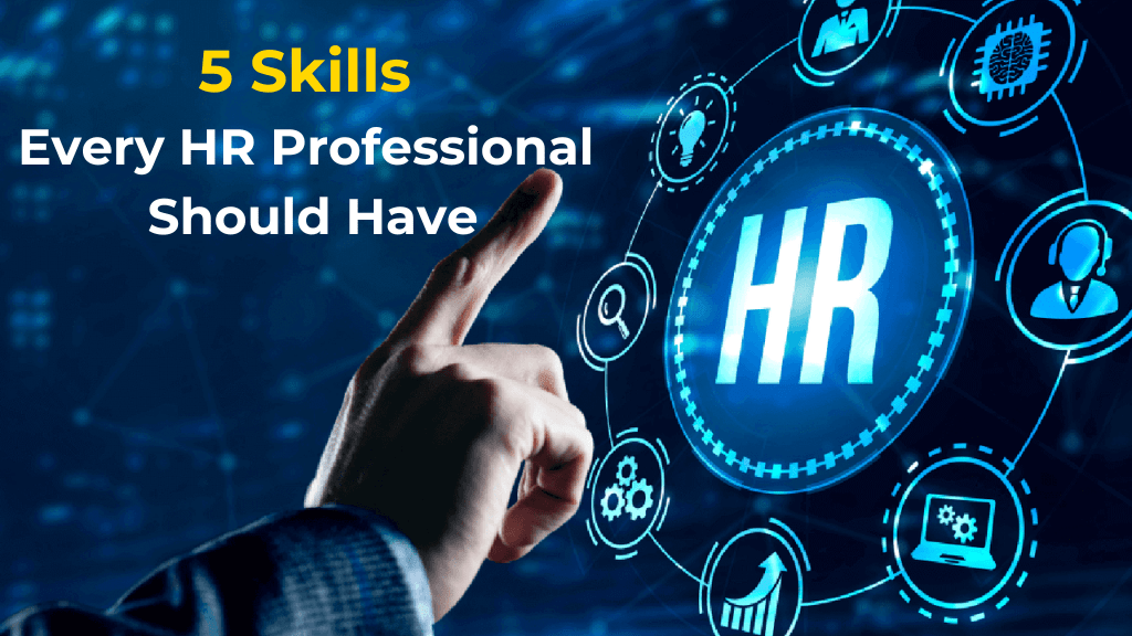 5 Skills Every HR Professional Should Have | ifutureconnect 5 Skills Every HR Professional Should Have | ifutureconnect